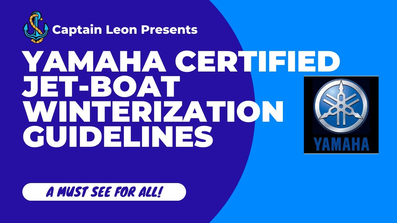 Yamaha Certified Jet Boat Winterization Guidelines - What you really ...