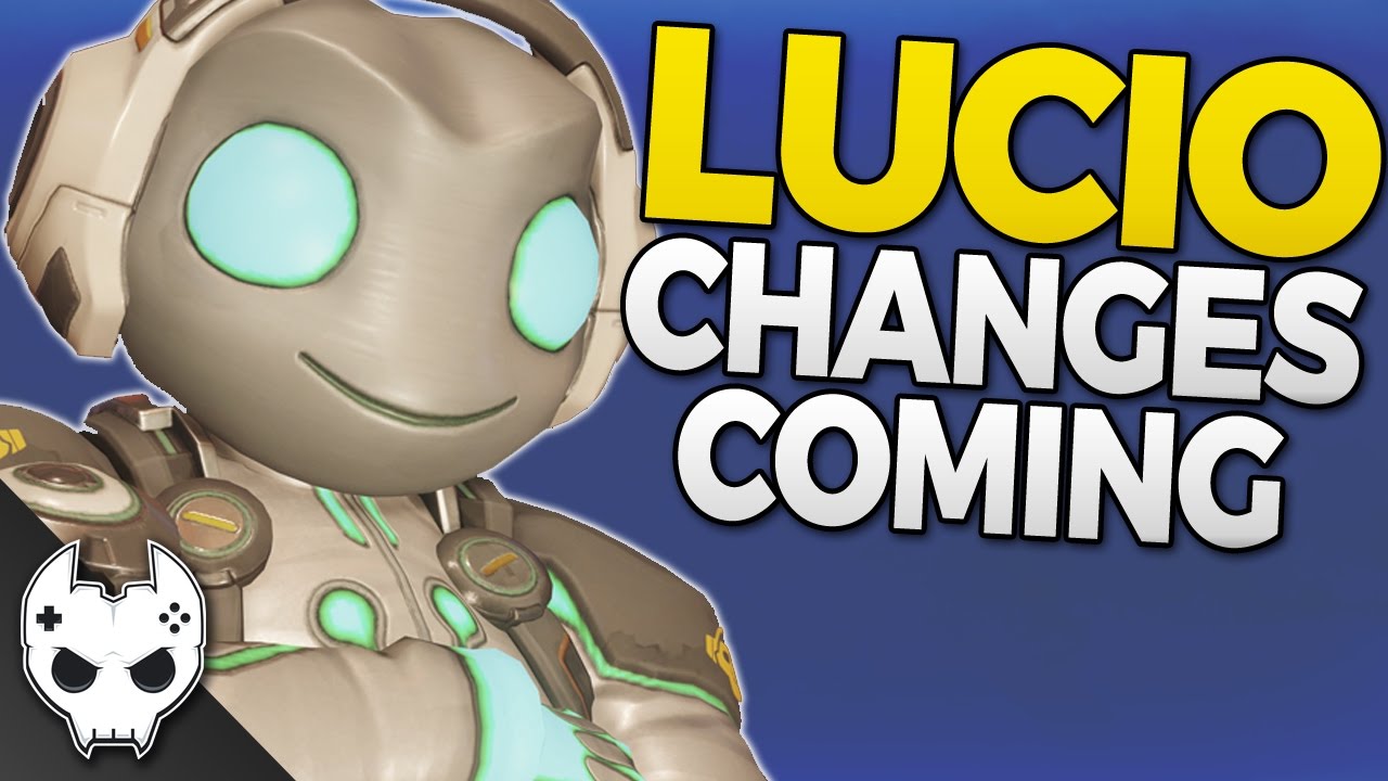 Overwatch - LUCIO CHANGES SOON - STILL A MUST PICK - YouTube