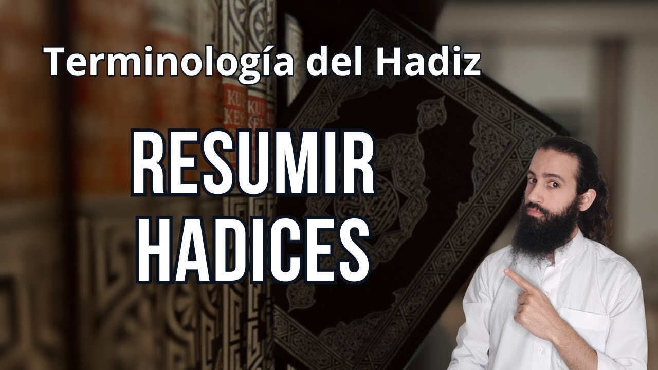 Resumir hadices - Terminología del hadiz - YouTube