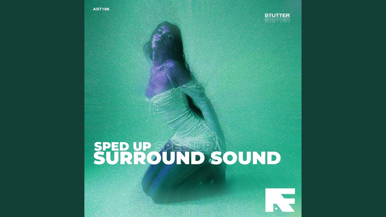 Surround Sound (Stutter Techno Sped Up) - YouTube