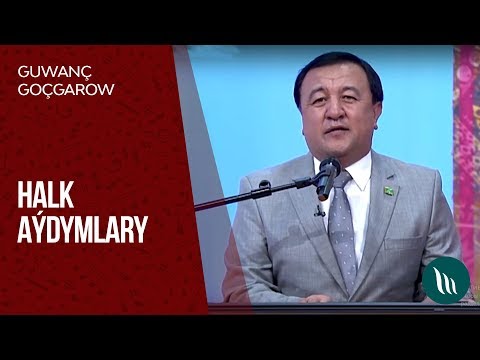 Guwanç Goçgarow - Halk aýdymlary | 2019