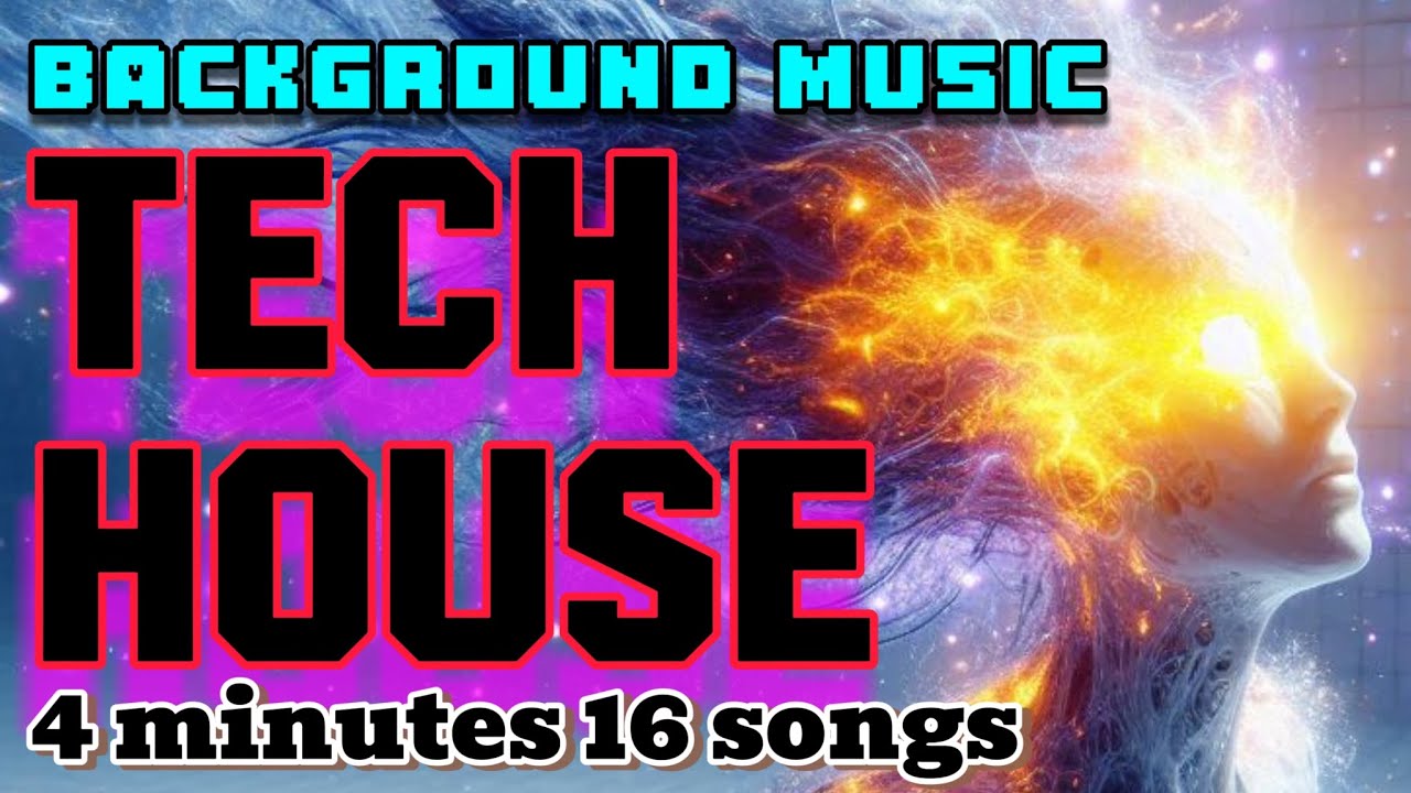 TECH HOUSE MIX 2024 / 4 minutes 16songs /【background music】【作業用BGM ...