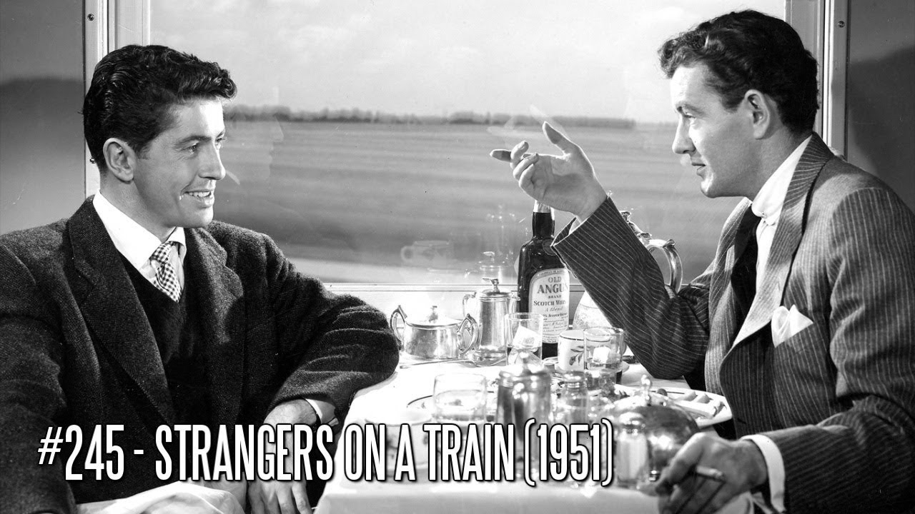 EFC II #245 - Strangers on a Train (1951) | 1001 Movies You Must See ...