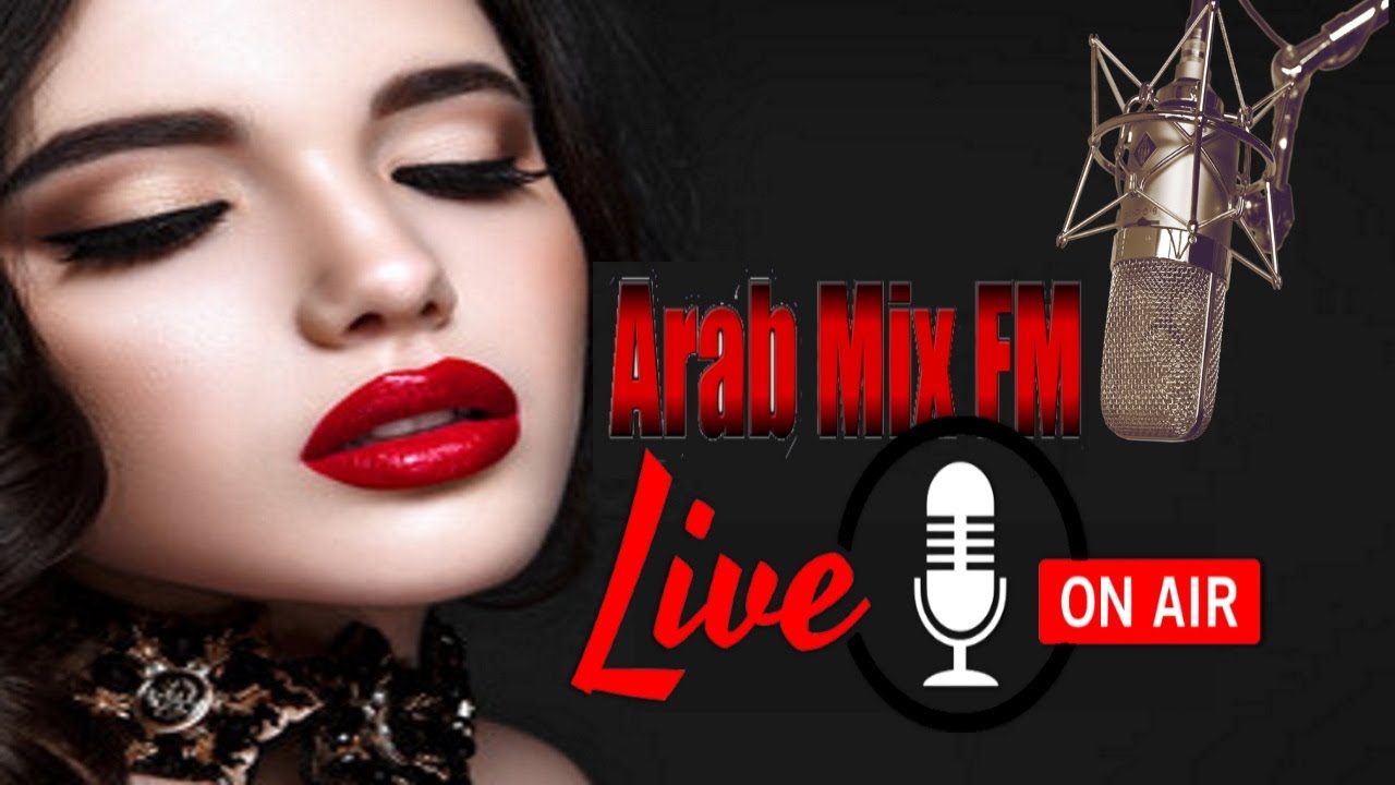 راديو مباشر Arab Mix FM - YouTube
