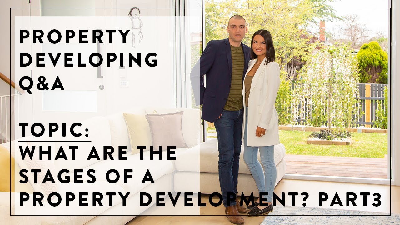 Stages of a Property Development - PART 3 - YouTube