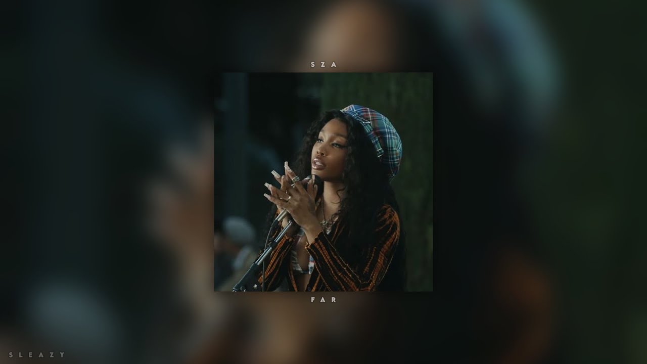 far (sped up) - sza - YouTube