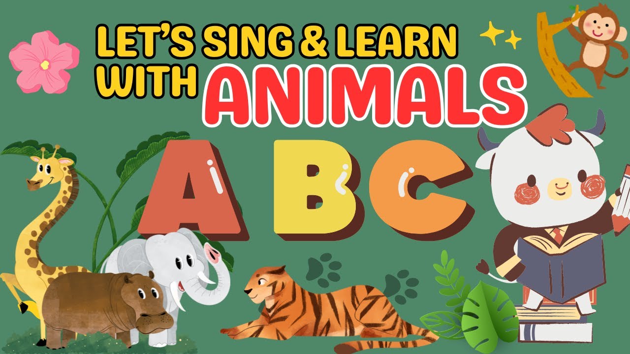 Let's Sing & Learn with Animal ABC | A to Z Animal Names & Sounds for ...