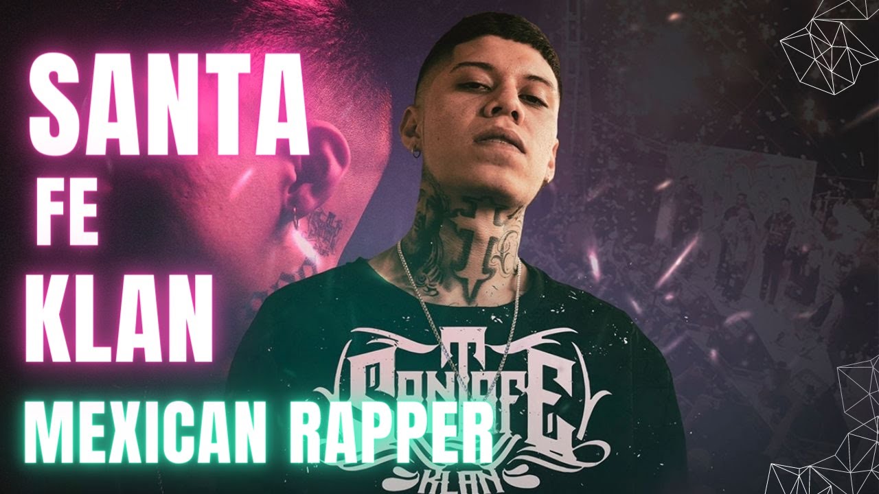 "Santa Fe Klan: The Rise of a Mexican Hip-Hop Legend" - YouTube