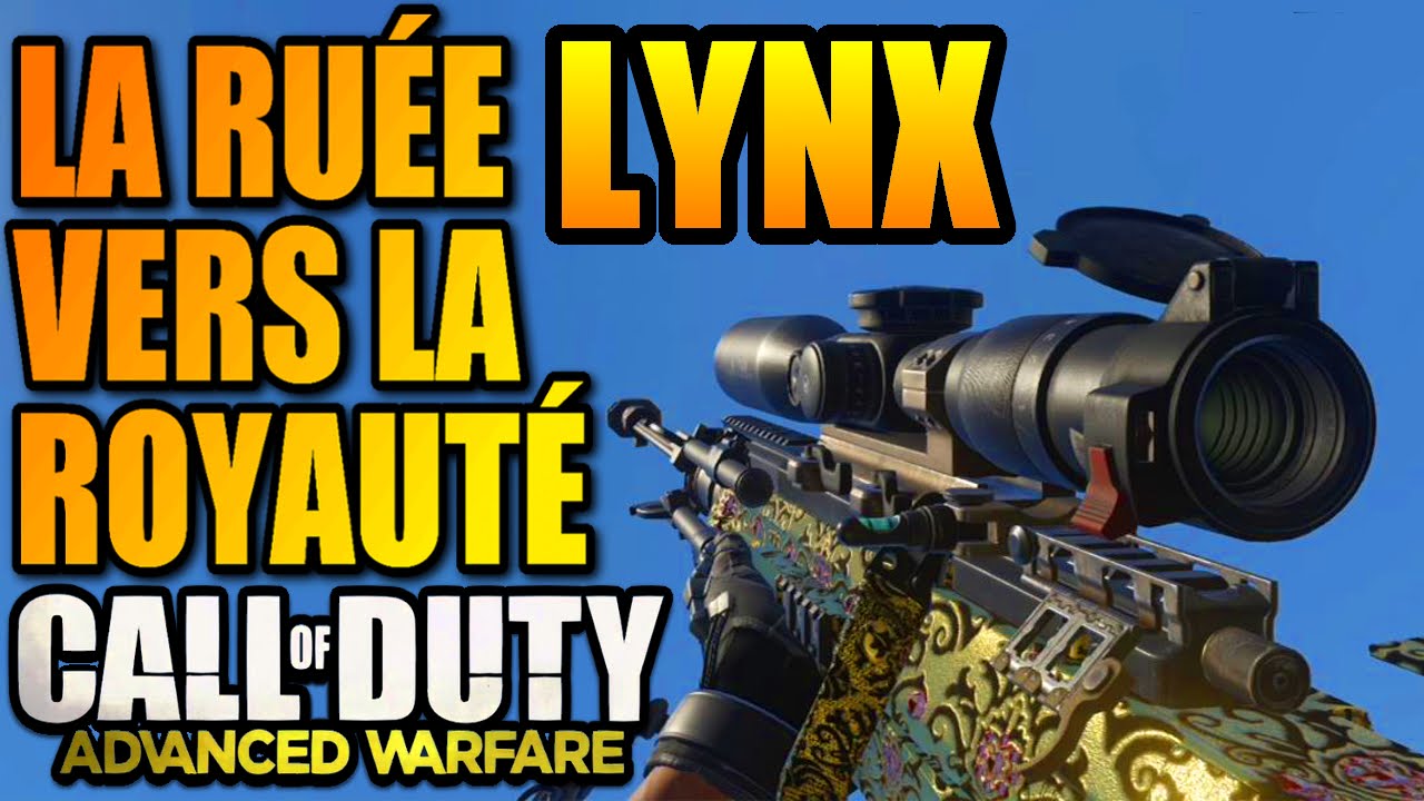 Advanced Warfare : Sniper LYNX | La ruée vers la royauté #5 - YouTube