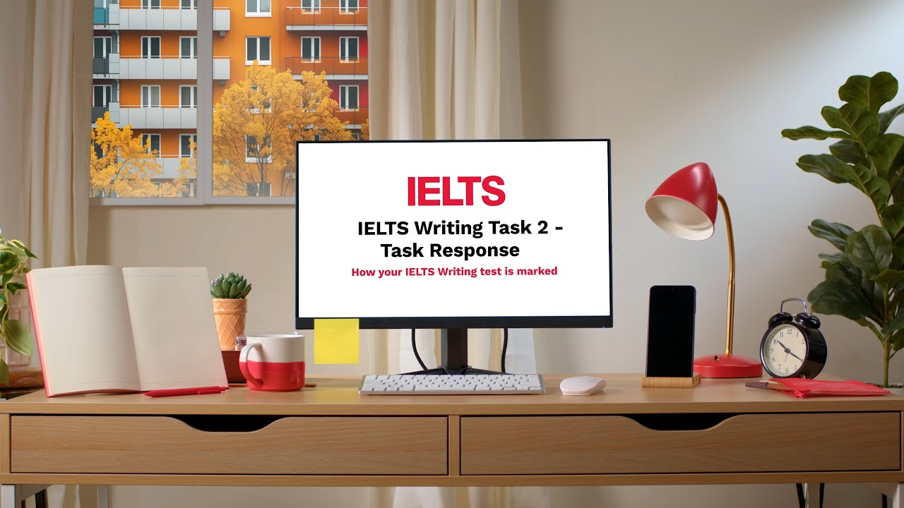 IELTS Writing Test Preparation (Phần 4): Chinh phục Task Response ...