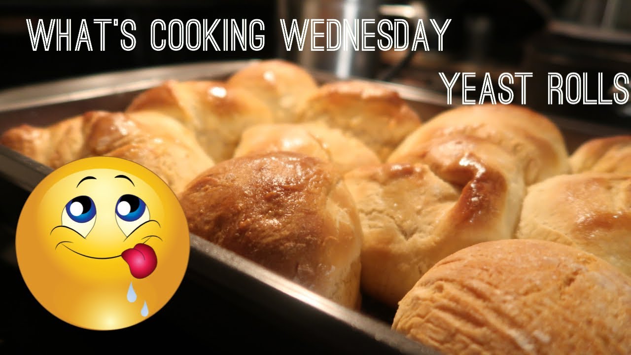 What's Cooking Wednesday: Yeast Rolls - YouTube