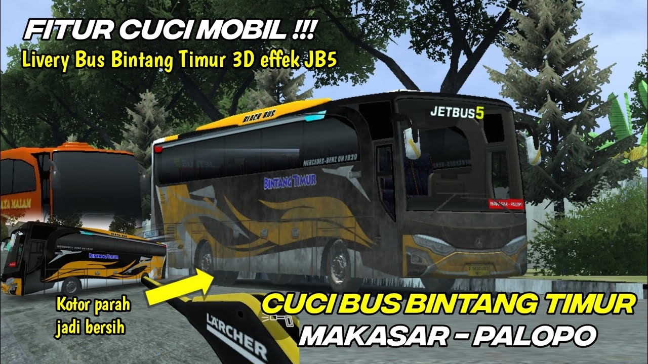 Fitur Baru cuci bus JB5 Bintang Timur 3D effek jbhd | Makasar - Palopo ...