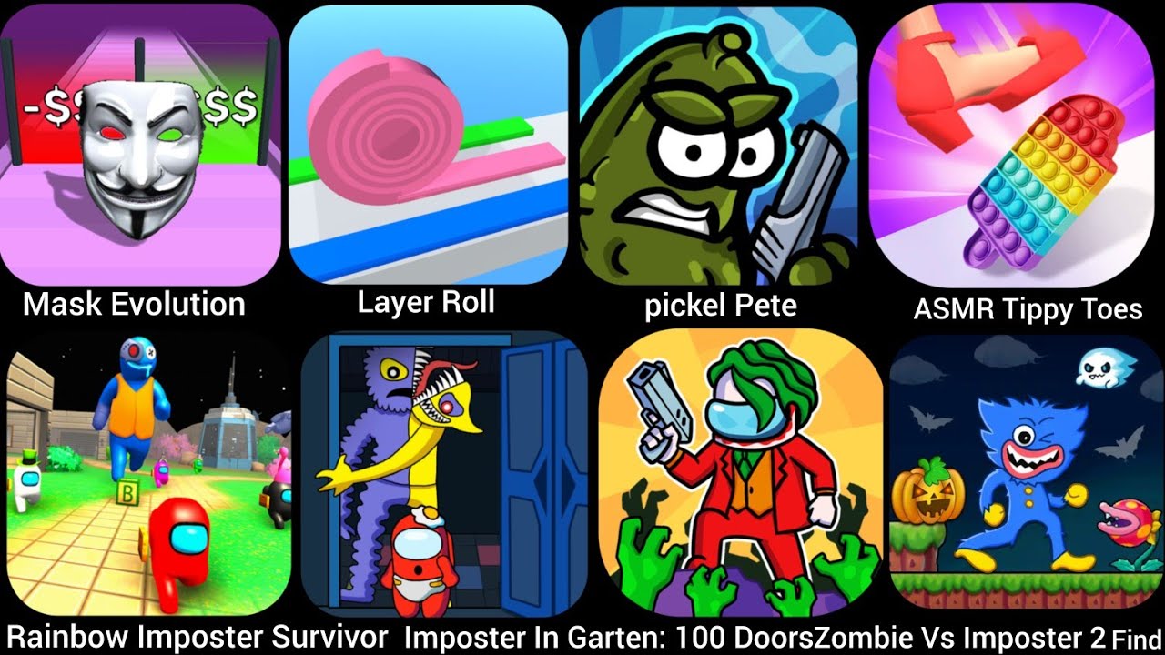 Layer Roll,Mask Evolution 3D,Pickel Pete, ASMR Tippy Toes, Rainbow ...