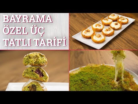 Bayrama Özel Üç Tatlı Tarifi (Seç Beğen!) | Yemek.com