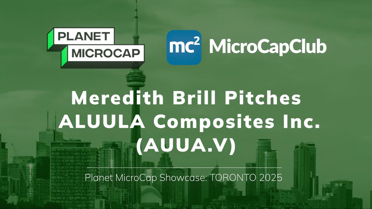 Meredith Brill Pitches ALUULA Composites Inc. (AUUA.V) at Planet ...