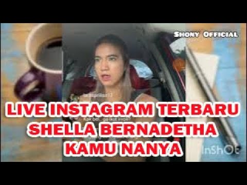 LIVE IG TERBARU SHELLA BERNADETHA KAMU NANYA || #shonyofficial #shellabernadetha
