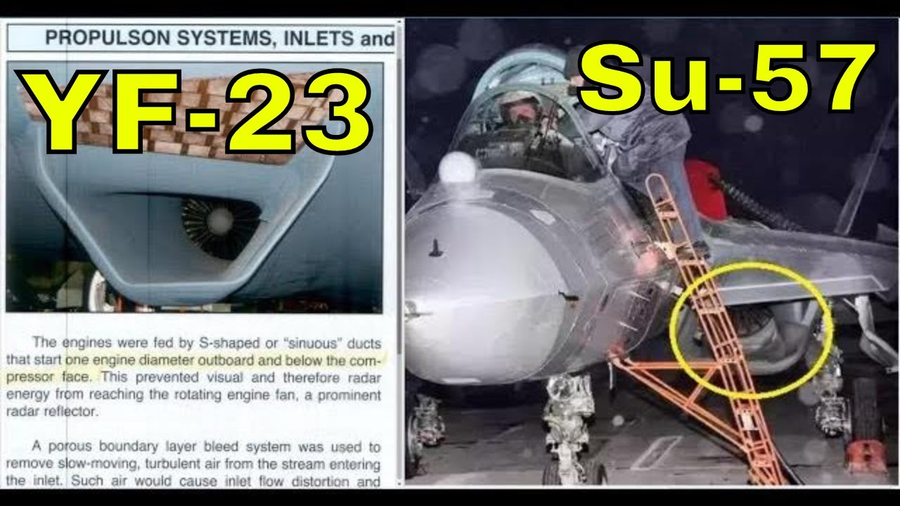 Stealth Inlets & Nozzles: F-22 and YF-23 vs Su-57 Felon (AKA PAK-FA AKA ...