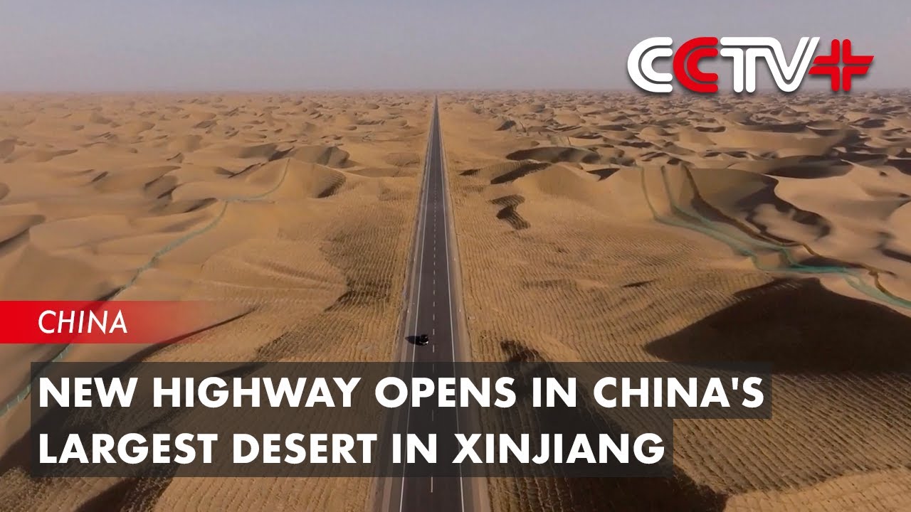 New Highway Opens in China's Largest Desert in Xinjiang - YouTube