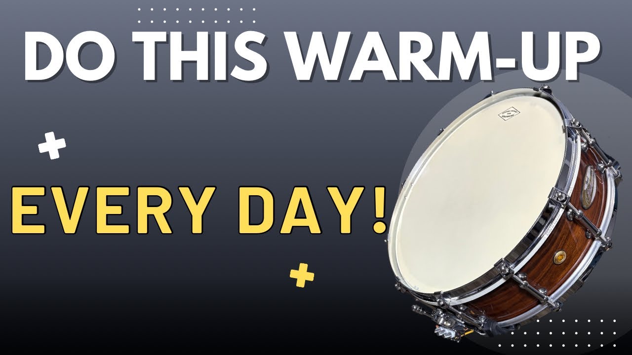 How to Develop the BEST Warm-up Routine - Rudimental Snare Drum - YouTube