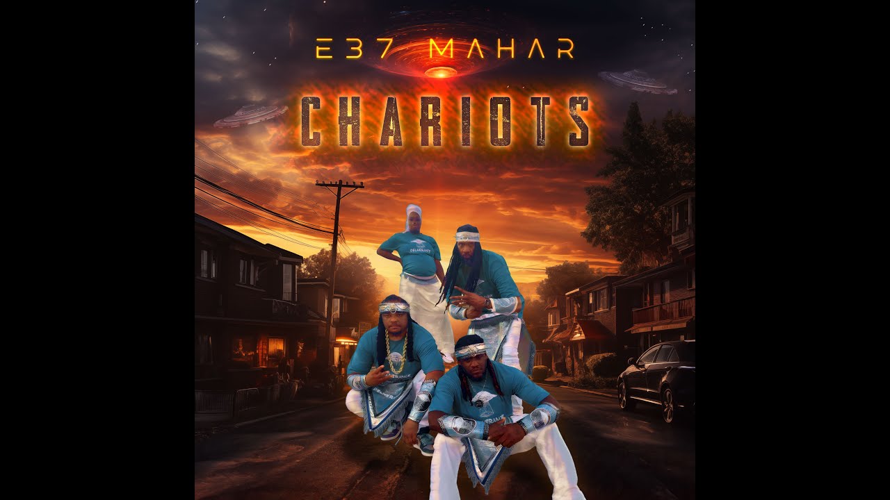 E37 Mahar - (Chariots) ft. Princess Naawah, YirmeYah X AhmanYah6'9 ...