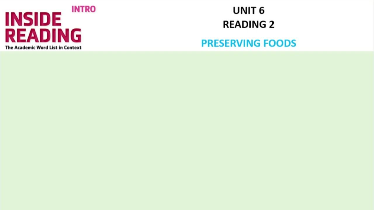 Unit 6 Reading 2 Preserving Foods - YouTube