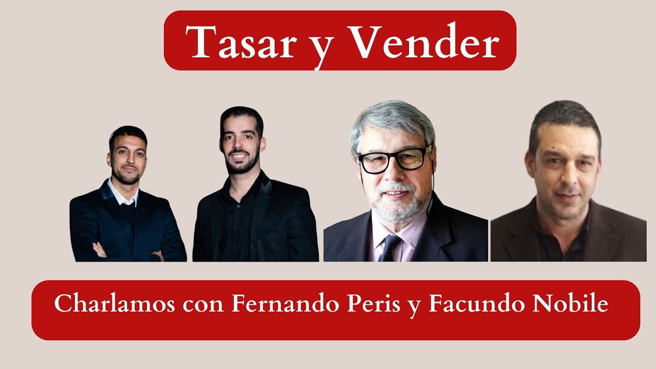 Tasar y Vender del 30-05-23 con Facundo Nobile y Fernando Peris - YouTube