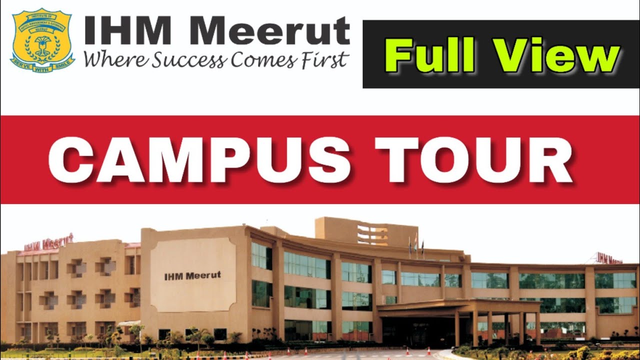 IHM MEERUT CAMPUS TOUR | Full View of IHM MEERUT 2020 - YouTube
