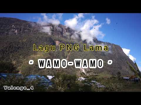 Lagu PNG Lama || Wamo-Wamo || Rale Mamu || 2022-2023