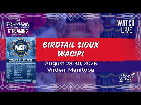 2026 Birdtail Sioux Wacipi - Friday