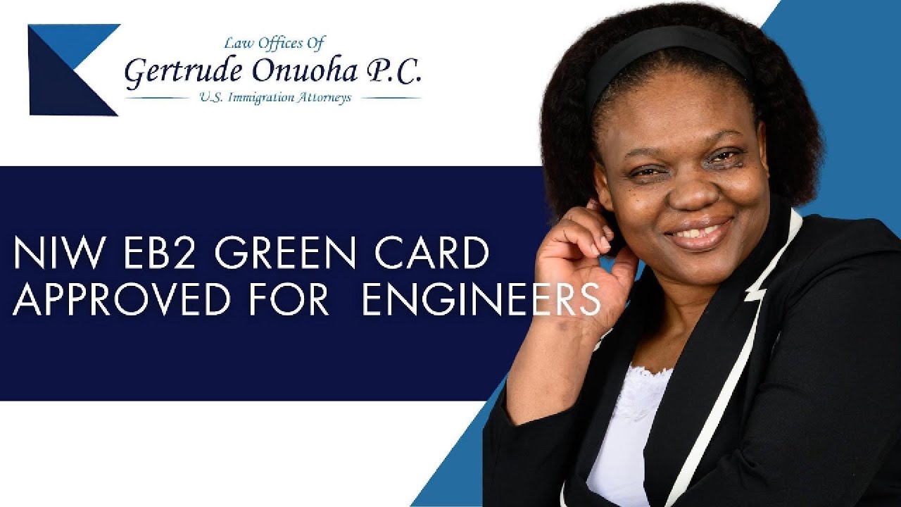 NIW EB-2 Green Card Approved for Engineers | Success Story & Key ...