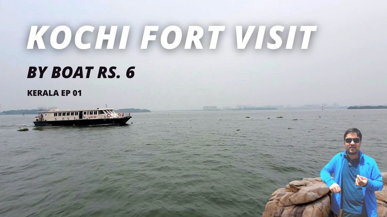 Kerala Ep 01 || Kochi City, Fort Kochi, Ferry Service - YouTube