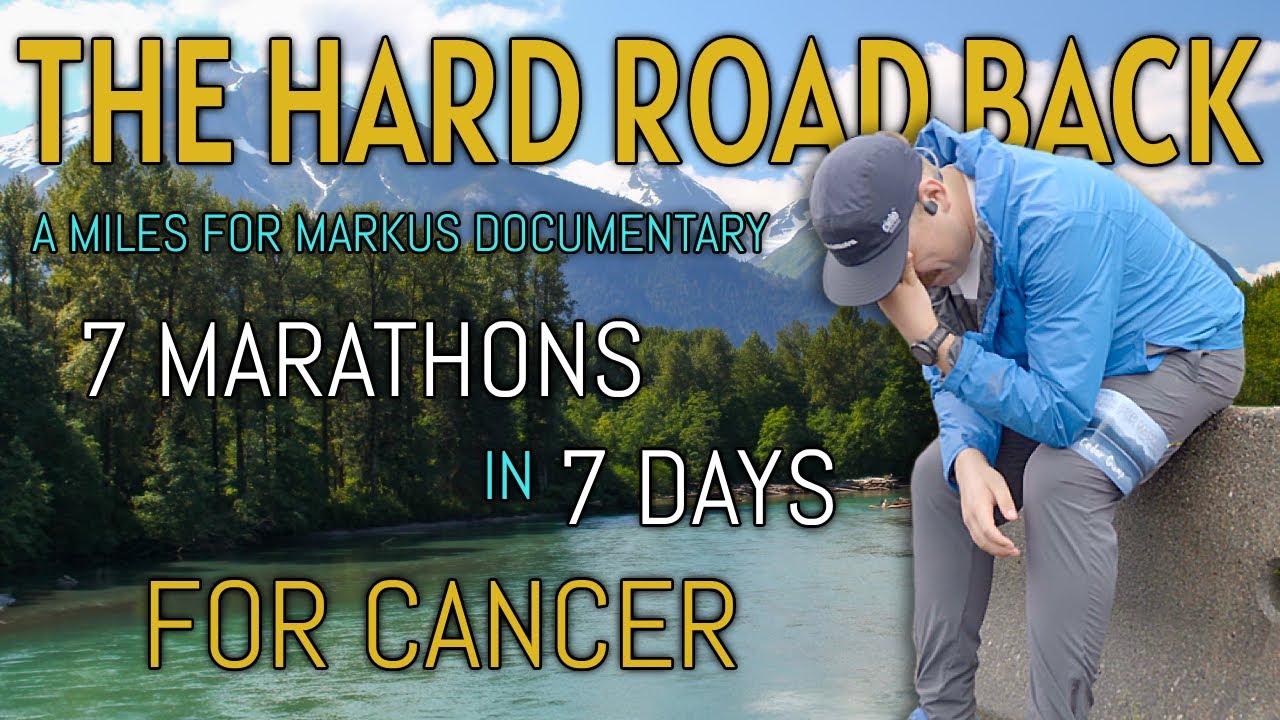 The Hard Road Back: a Miles for Markus documentary - 7 marathons in 7 ...