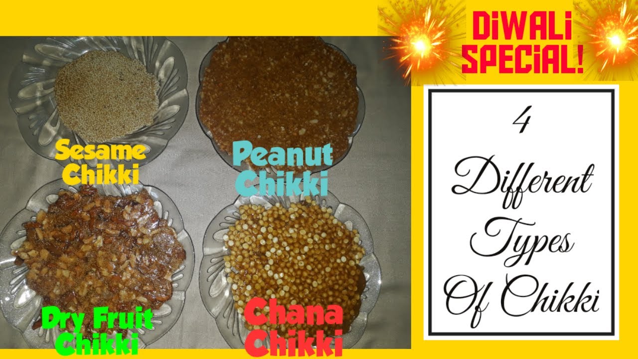 4 Different Types Of Chikki | Diwali Special | Sesame | Peanut | Dry ...