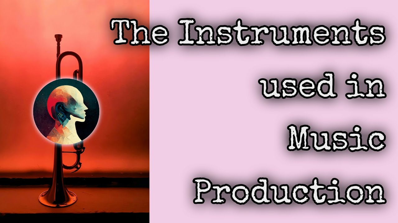 What instruments are used in music production? - YouTube