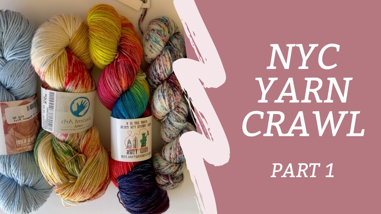 My First Experience at the NYC Yarn Crawl! | Sip Sip Crochet - YouTube
