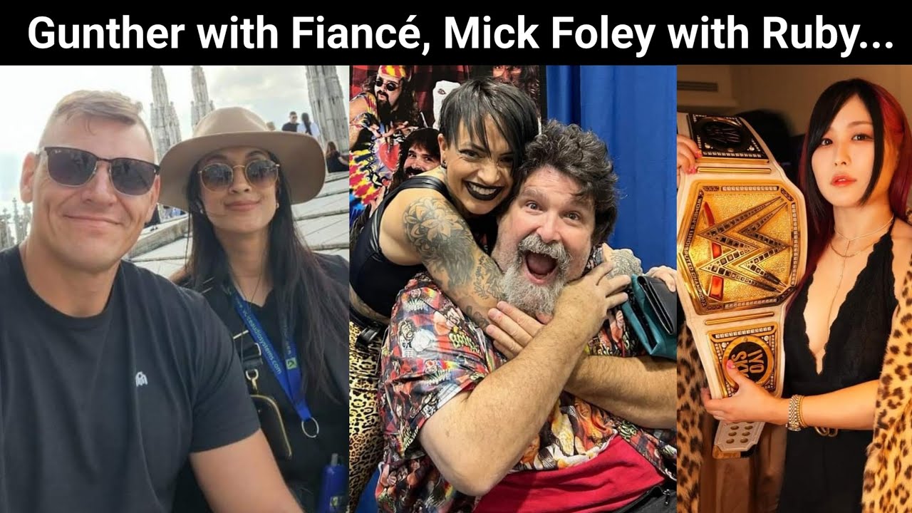Gunther with Fiancé, Mick Foley Spotted with Ruby Soho , iyo sky ...