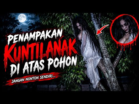 VIRAL JATENG‼️ PENAMPAKAN KUNTILANAK DI ATAS POHON SUKUN