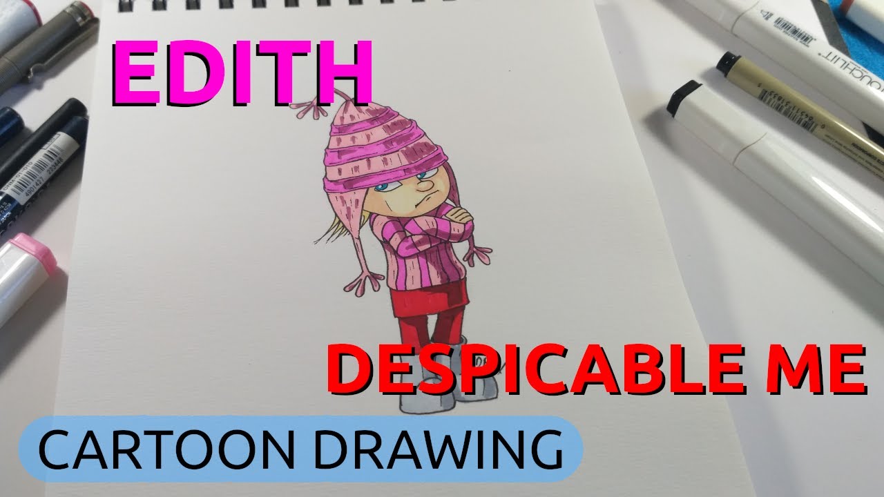 EDITH Drawing - Despicable Me | Cartoon Drawing - YouTube