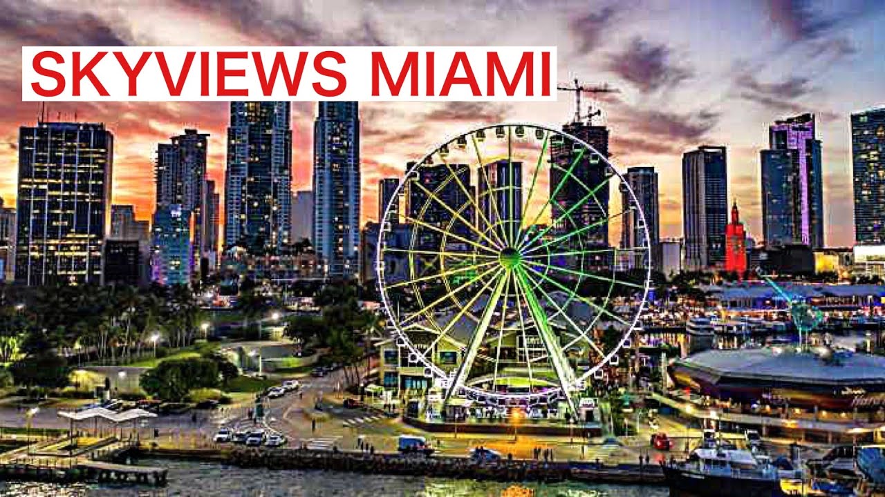 Skyviews Miami Observation Wheel| Short Review - YouTube