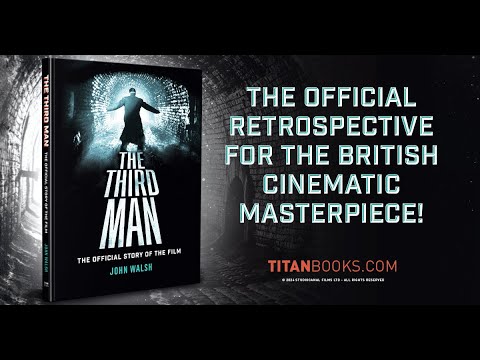THE THIRD MAN: The Official Story of the Film by John Walsh [Official ...
