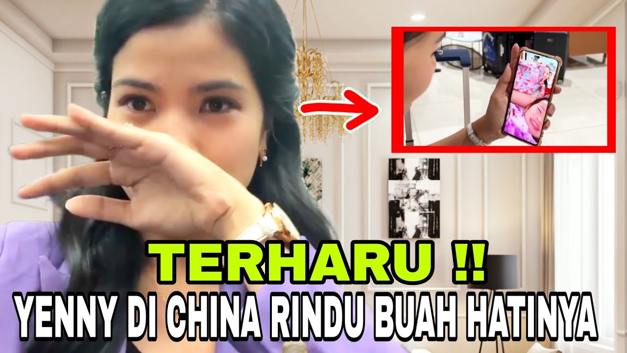 TERHARU !! YENNY DI CHINA RINDU BUAH HATINYA || LIHAT BEGINI EXPRESI ...