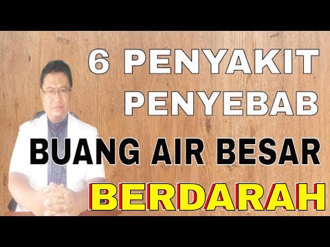 Penyakit penyebab buang air besar berdarah