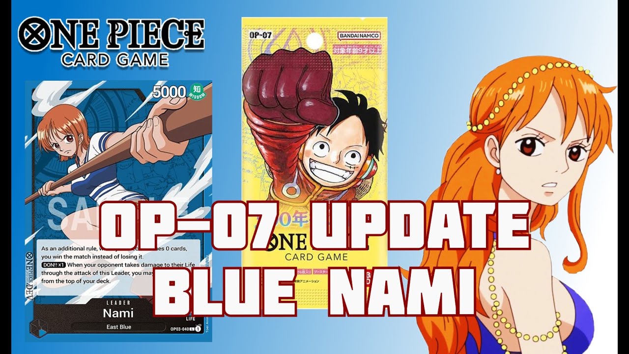 One Piece - Nami Swaaannn Update (OP-07) Deck Tech #onepiece # ...