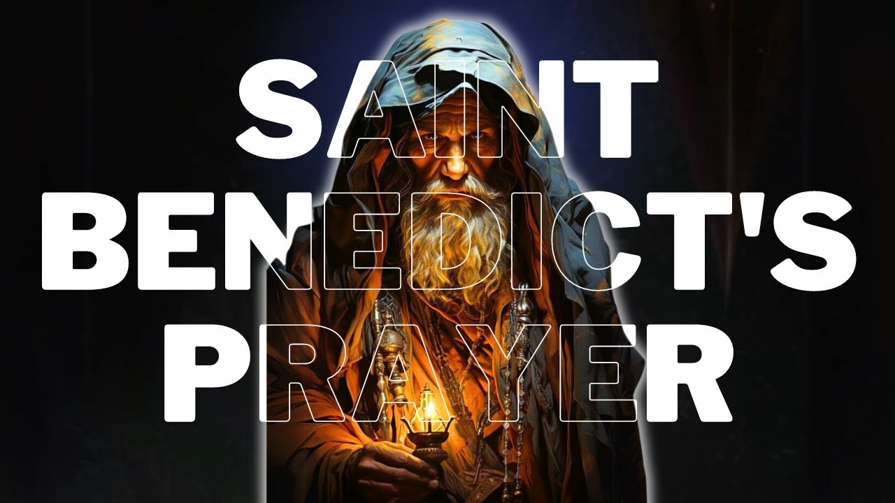 Saint Benedict's Prayer for Protection Against Enemies and Envy. - YouTube