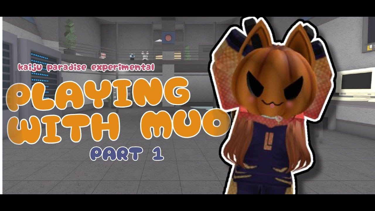😈🎃 Playing with Muo // KAIJU PARADISE EXPERIMENTAL BUILD 🎃😽 | part 1 ...