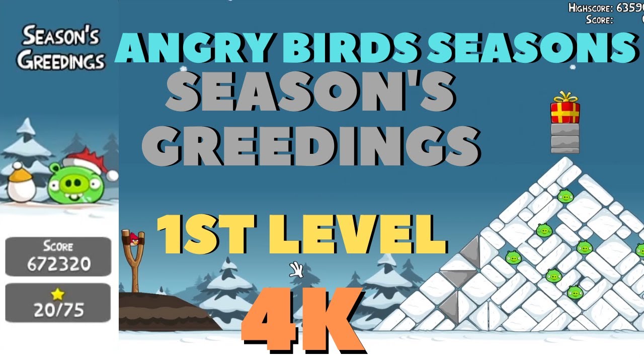 Angry Birds Seasons Season's Greedings 1st Level #angrybirdsseasons ...