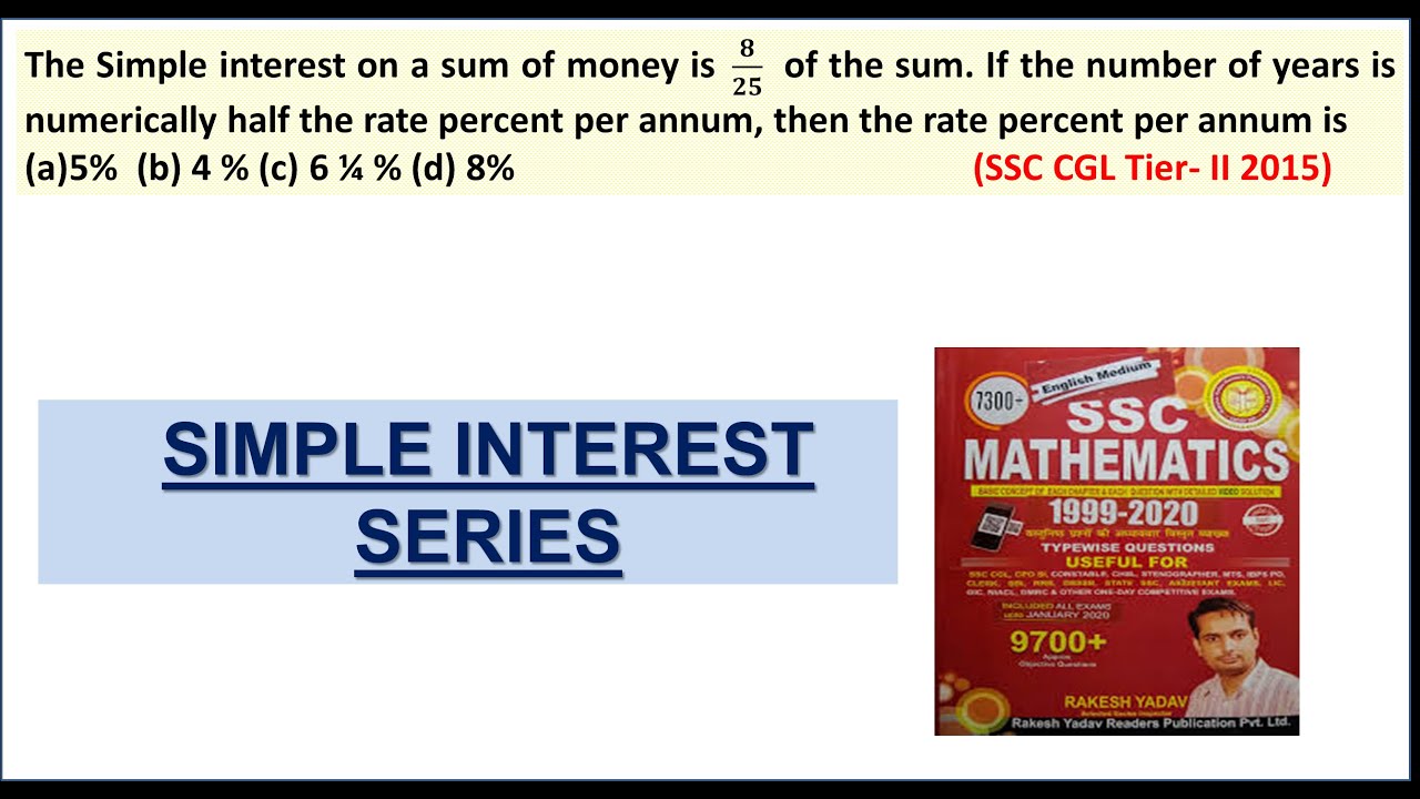 The Simple interest on a sum of money is 8/25 of the sum. If the number ...