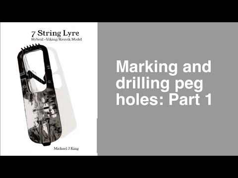 7 String Lyre Making: Marking and Drilling Peg Holes part 1 - YouTube