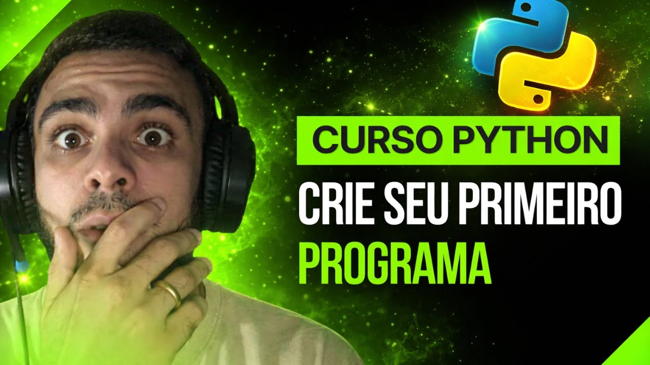 Curso Rápido de Python do Zero ao Primeiro Programa | Aprenda Python em ...