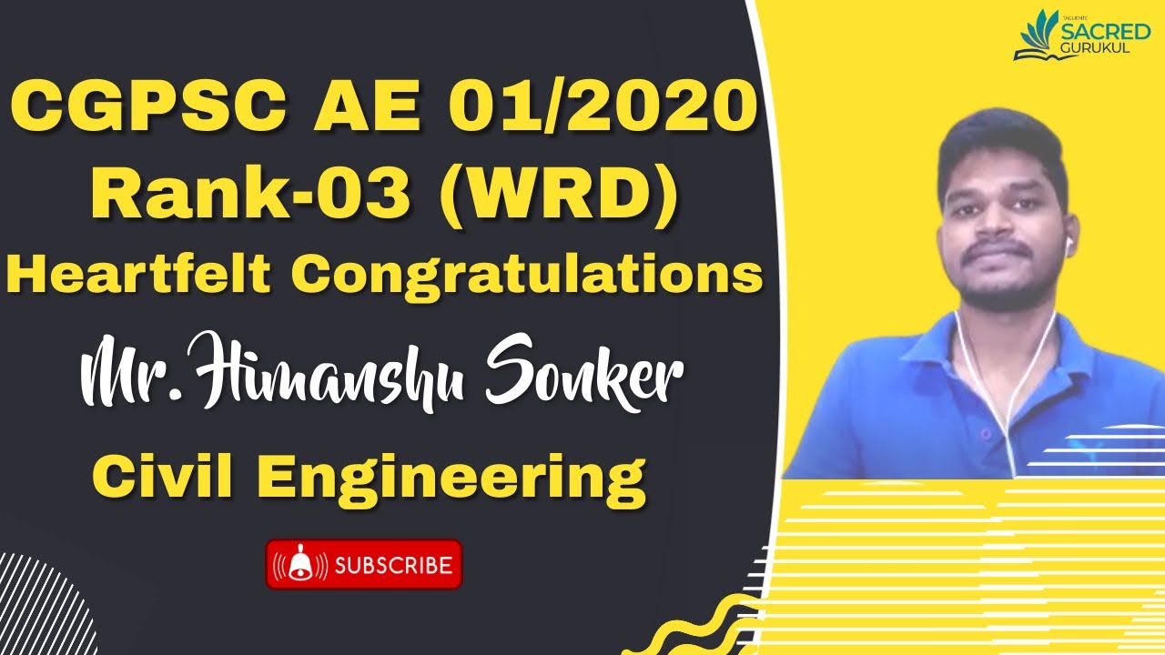 CGPSC TOPPER | HIMANSHU SONKER | RANK-03 | WRD AE | CGPSC 01/2020 | CIVIL ENGINEERING - YouTube